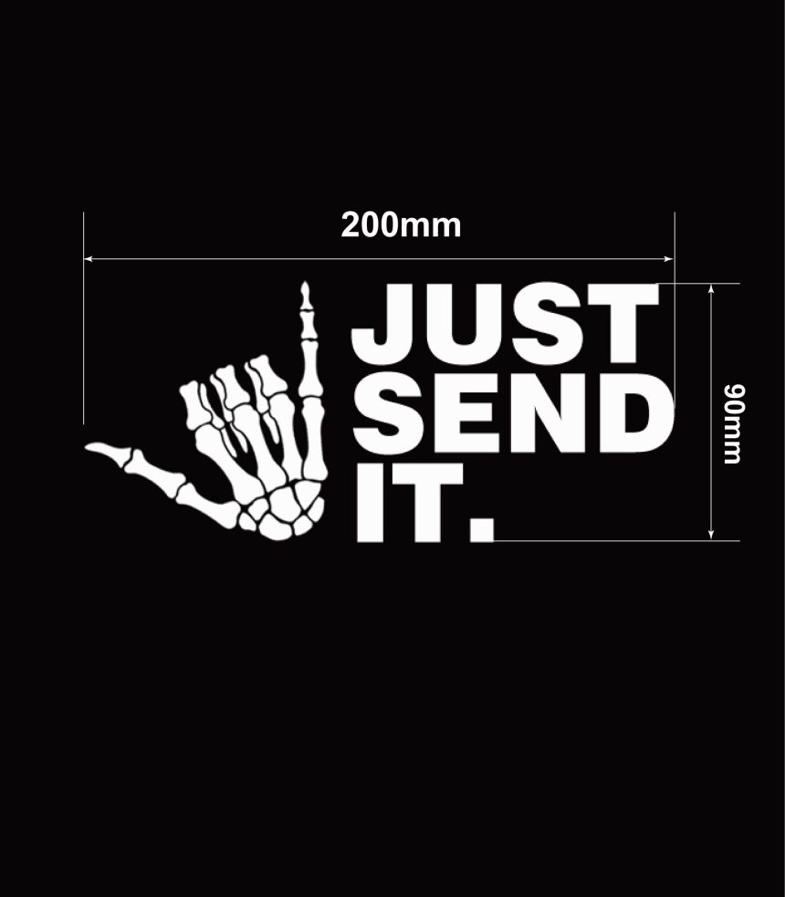 Just Send It Sticker Vehicle Car Decal 200x90mm - Fantastic Signs