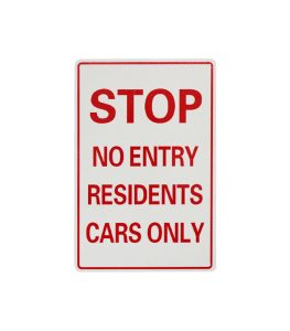 Stop No Entry Sign Residents Cars Only Traffic Notice 200x300mm ...